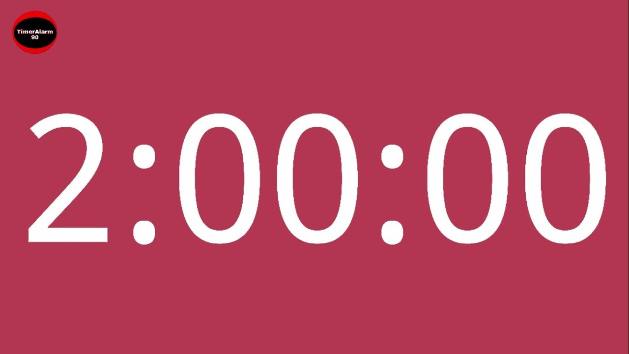 2 Hour Timer 120 Minutes Countdown Timer Two Hour Alarm Youtube