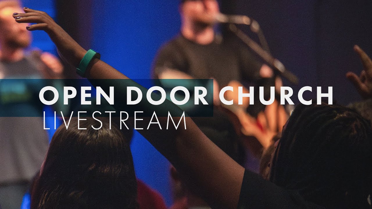 Open Door Church October 6 Youtube
