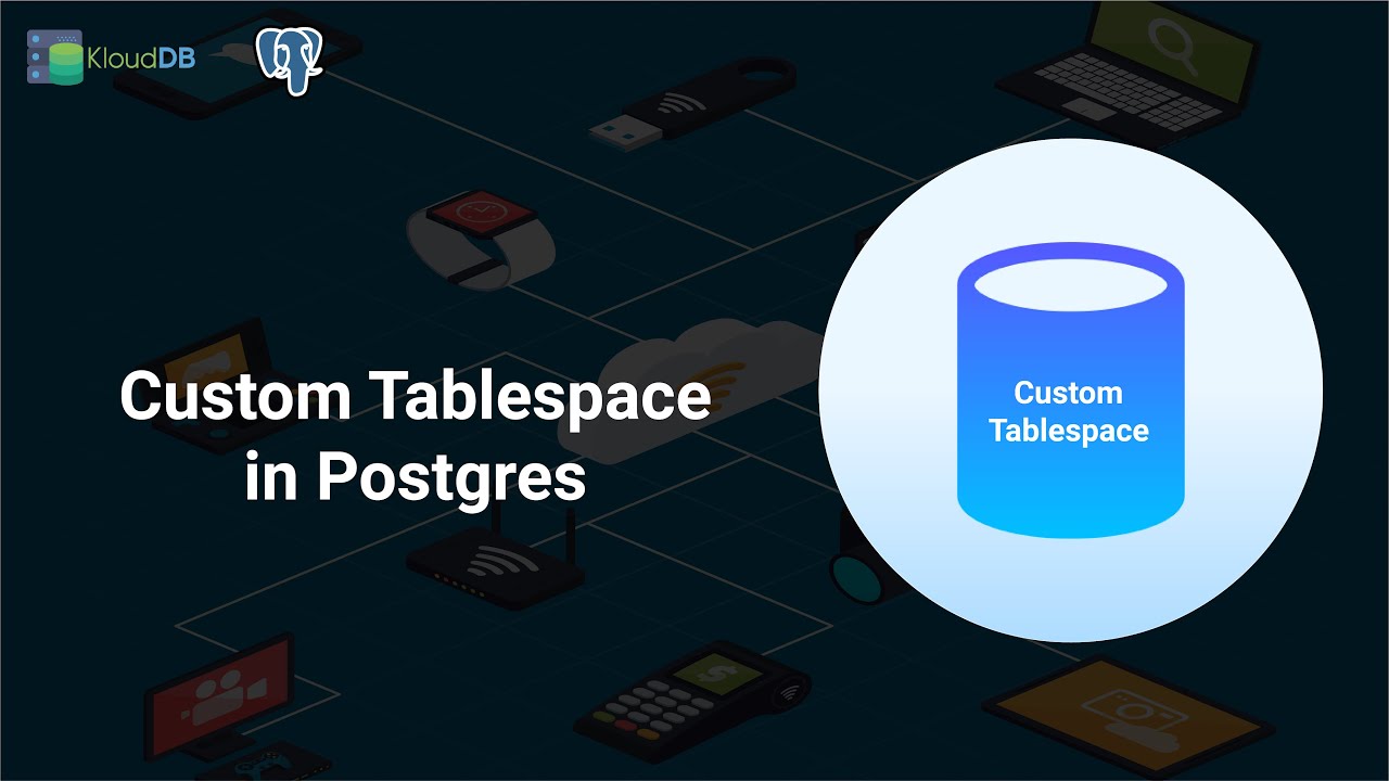 Create Custom Tablespace In Postgres Postgres Postgresql Youtube