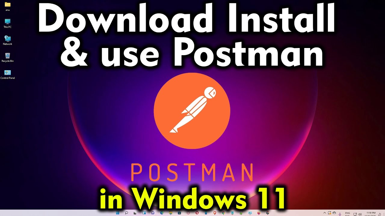 How To Download Install And Use Postman In Windows 11 Youtube