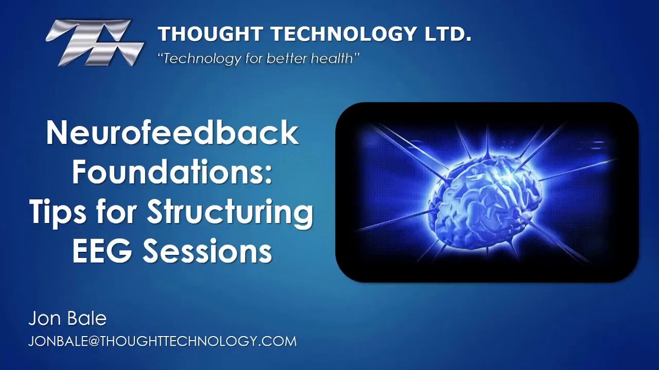 Neurofeedback Tips For Structuring Eeg Sessions Webinar Thought