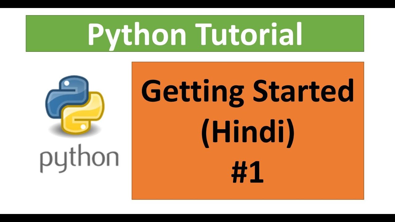 Python Tutorial For Beginners 1 Getting Started Installing Hello