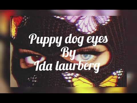Ida Laurberg Puppy Dog Eyes Lyric Video Youtube