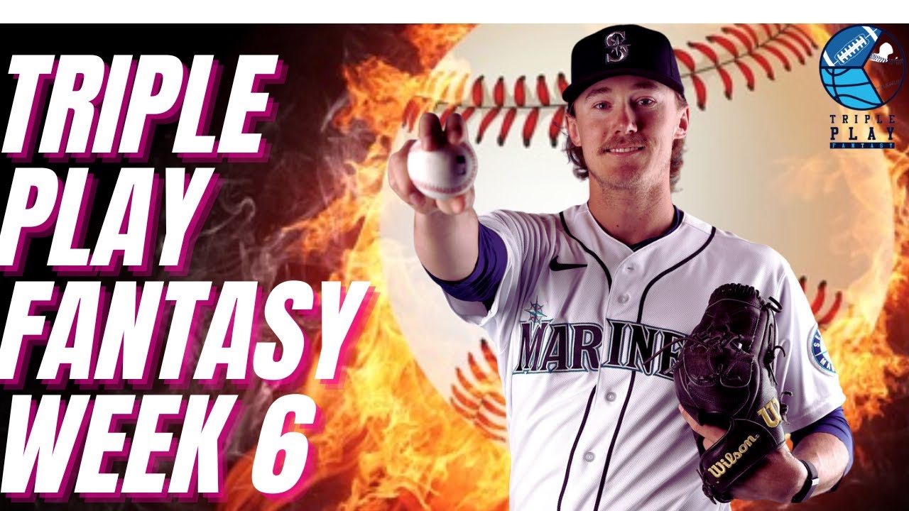 2023 Fantasy Baseball Week 6 Preview Waiver Wire Pickups Fantasy