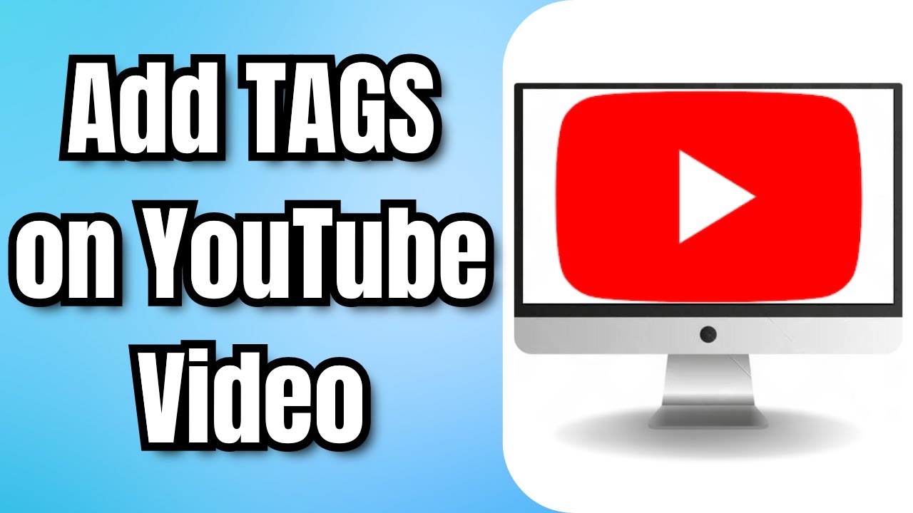 How To Add Tags On Youtube Video Pc Youtube