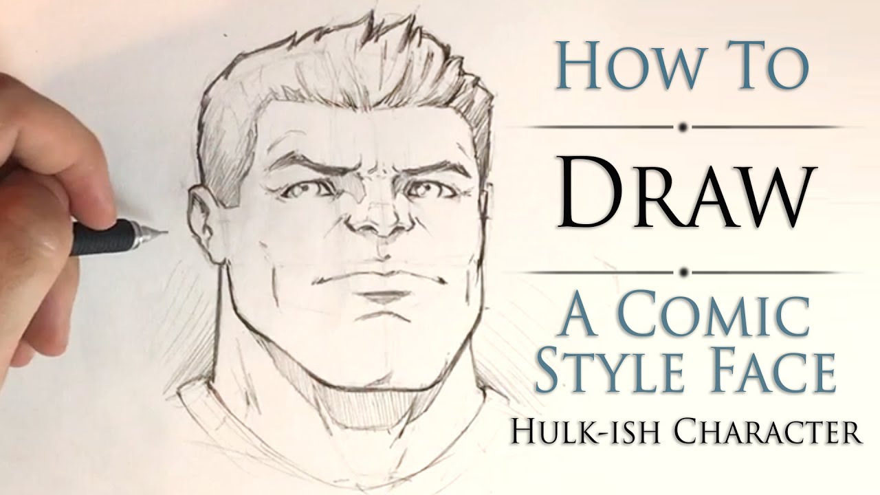 How To Draw A Comic Style Face Hulk Ish Character Youtube