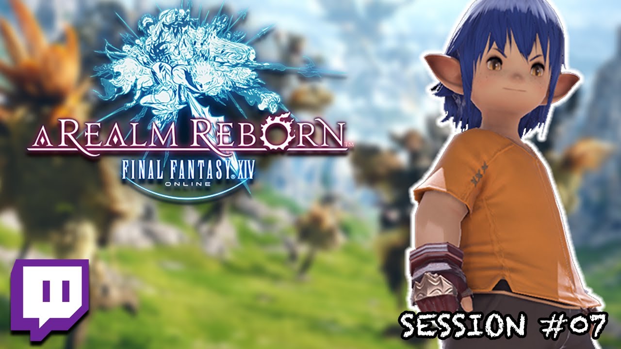 Final Fantasy Xiv A Realm Reborn Session 07 Youtube