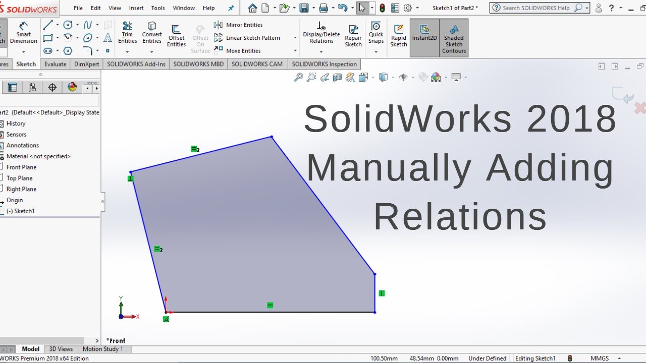 Solidworks 2018 Tutorial For Beginners Manually Adding Relations