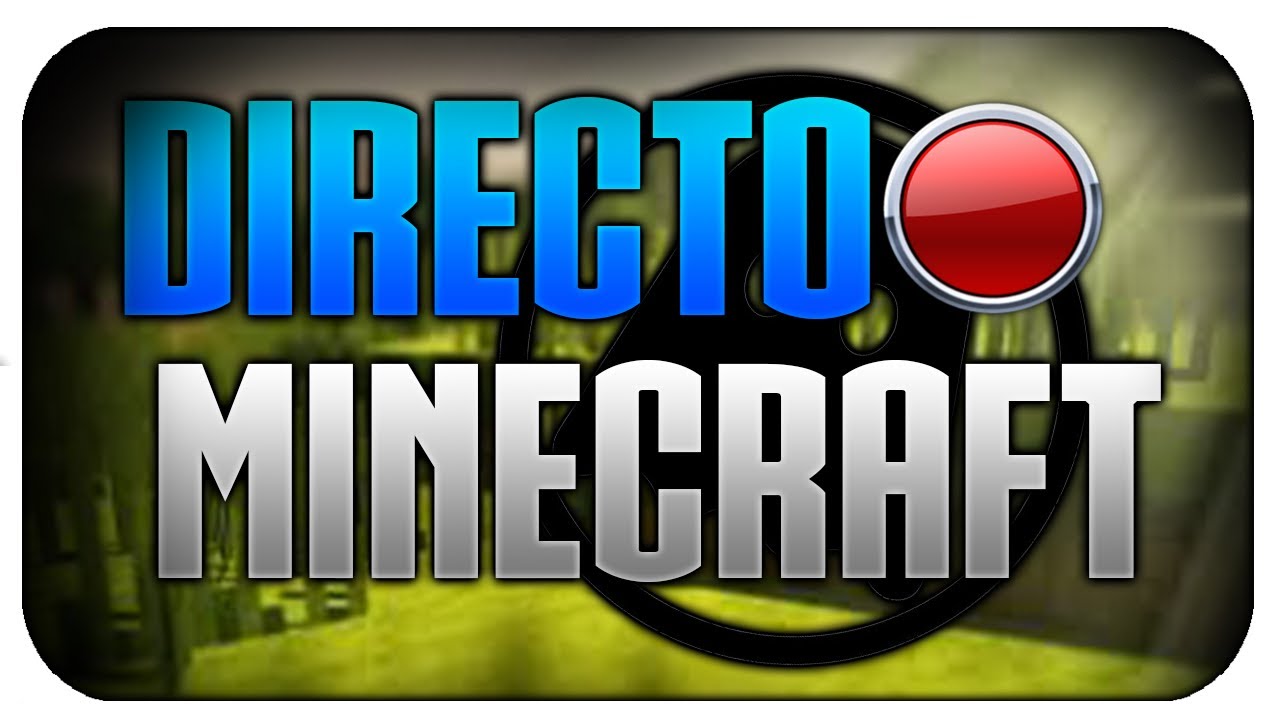 Minecraft Directo Youtube