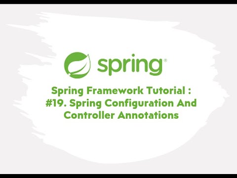 Spring Framework Tutorial 19 Spring Configuration And Controller