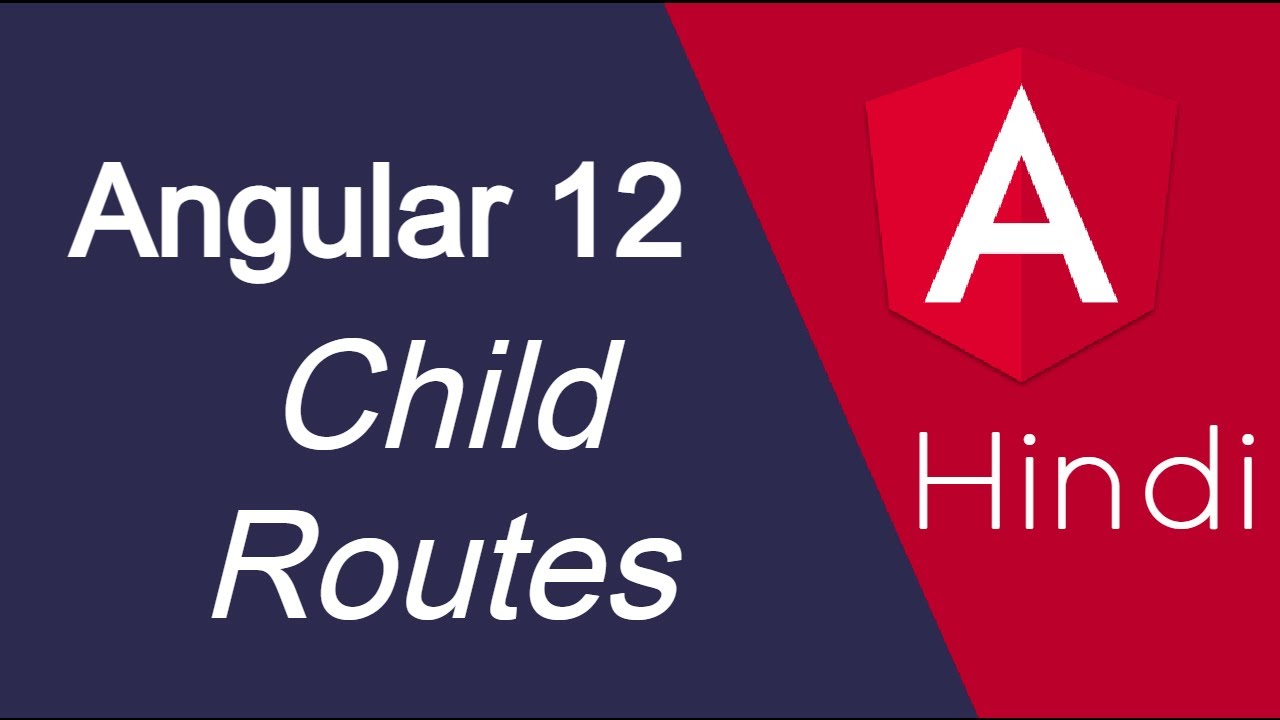 Angular 12 Tutorial 42 Child Routing Youtube