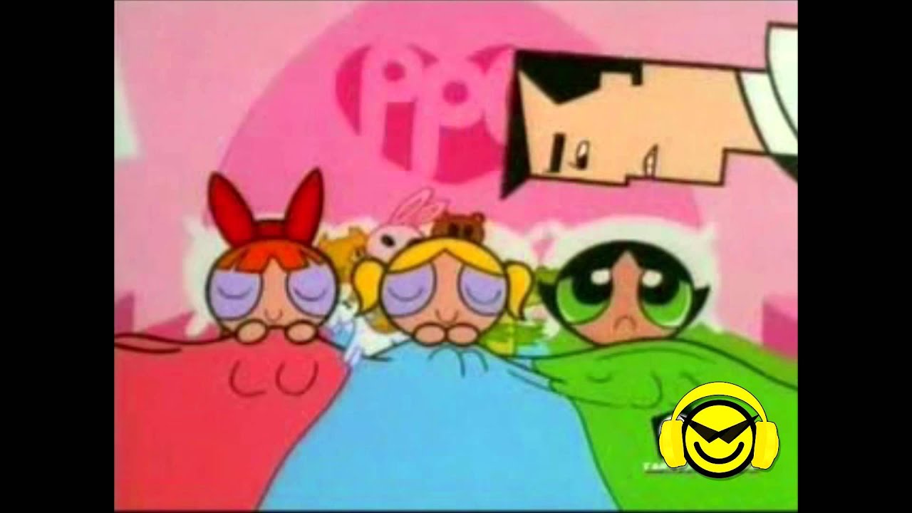 As Meninas Super Poderosas Para Cama Youtube