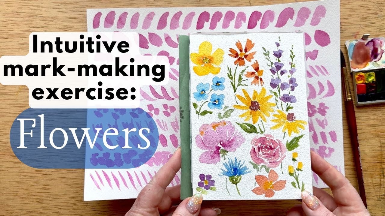 Intuitive Mark Making Exercise Watercolor Flowers Youtube