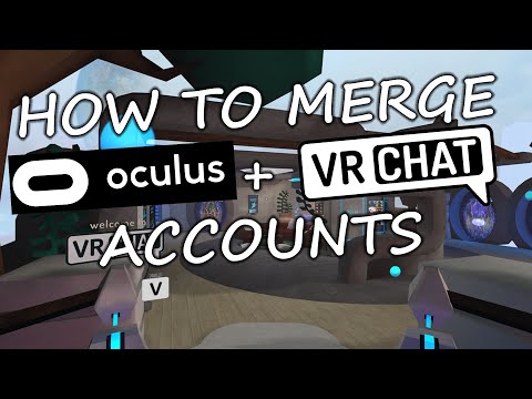 How To Merge Your Oculus Or Steam Account With A Vrchat Account