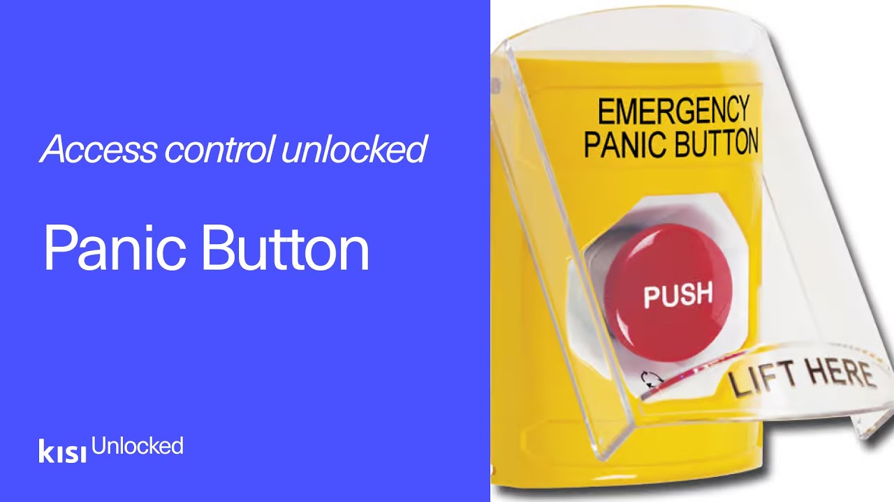 Access Control Unlocked Panic Buttons â Kisi Youtube
