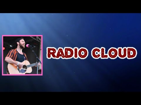 Ruston Kelly Radio Cloud Lyrics Youtube