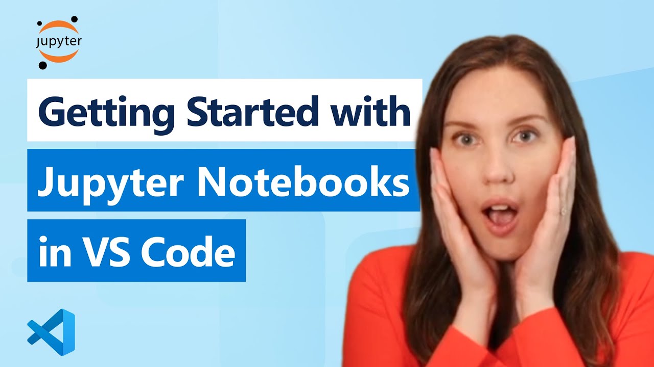 Getting Started With Jupyter Notebooks In Vs Code Youtube