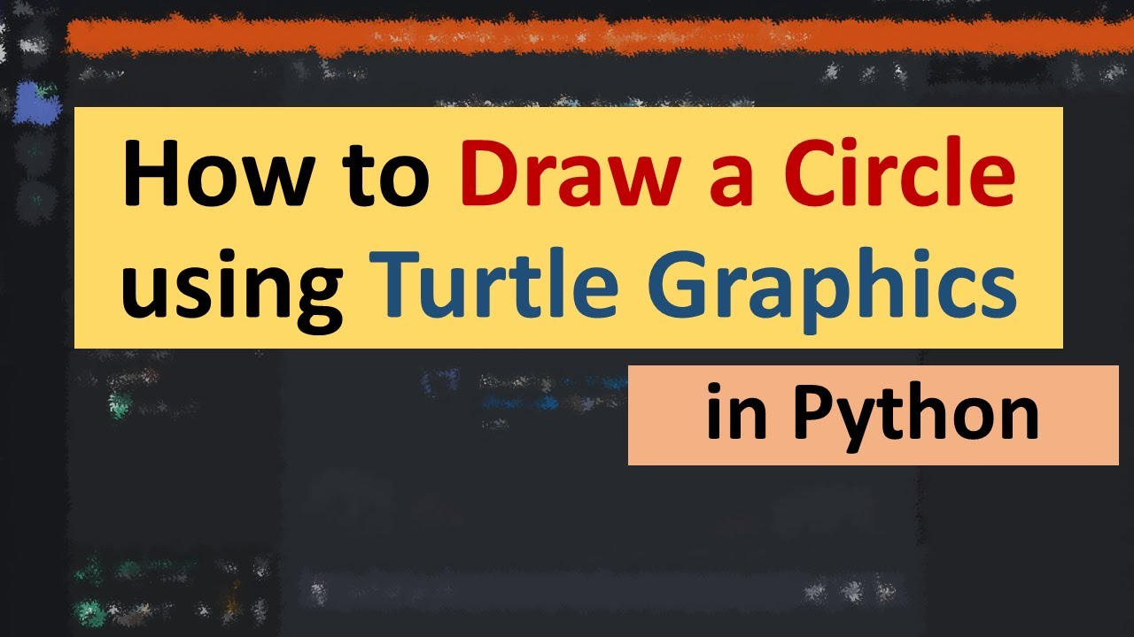 How To Draw A Circle Using Turtle In Python Youtube
