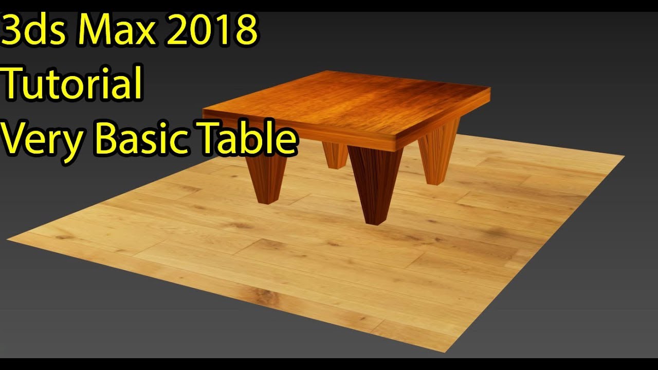 3ds Max 2018 Tutorial Create A Very Simple Table For Beginner Youtube