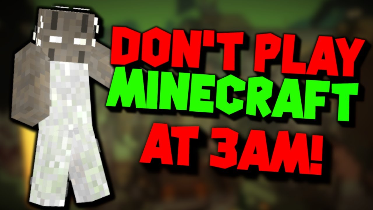 This Iswhy You Should Not Play Minecraft At 3am Minecraft 3am Myths