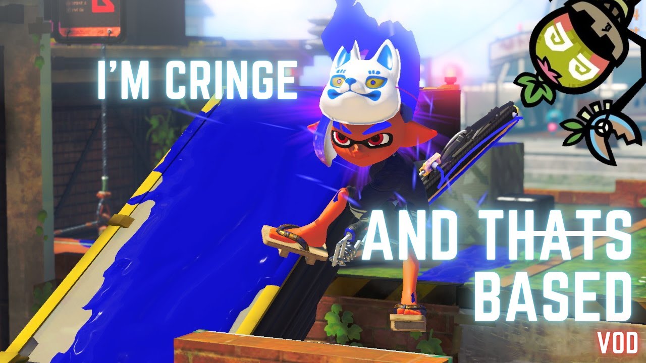 I M Cringe And That S Based Vod Youtube