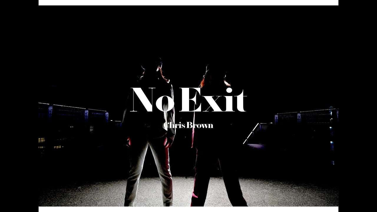 No Exit Chris Brown ダンス動画 Dance Space Q 振付 Saya Youtube