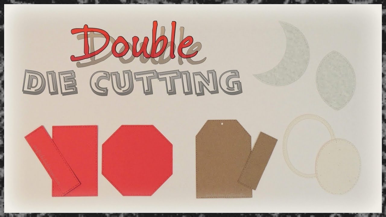 Double Die Cutting Youtube