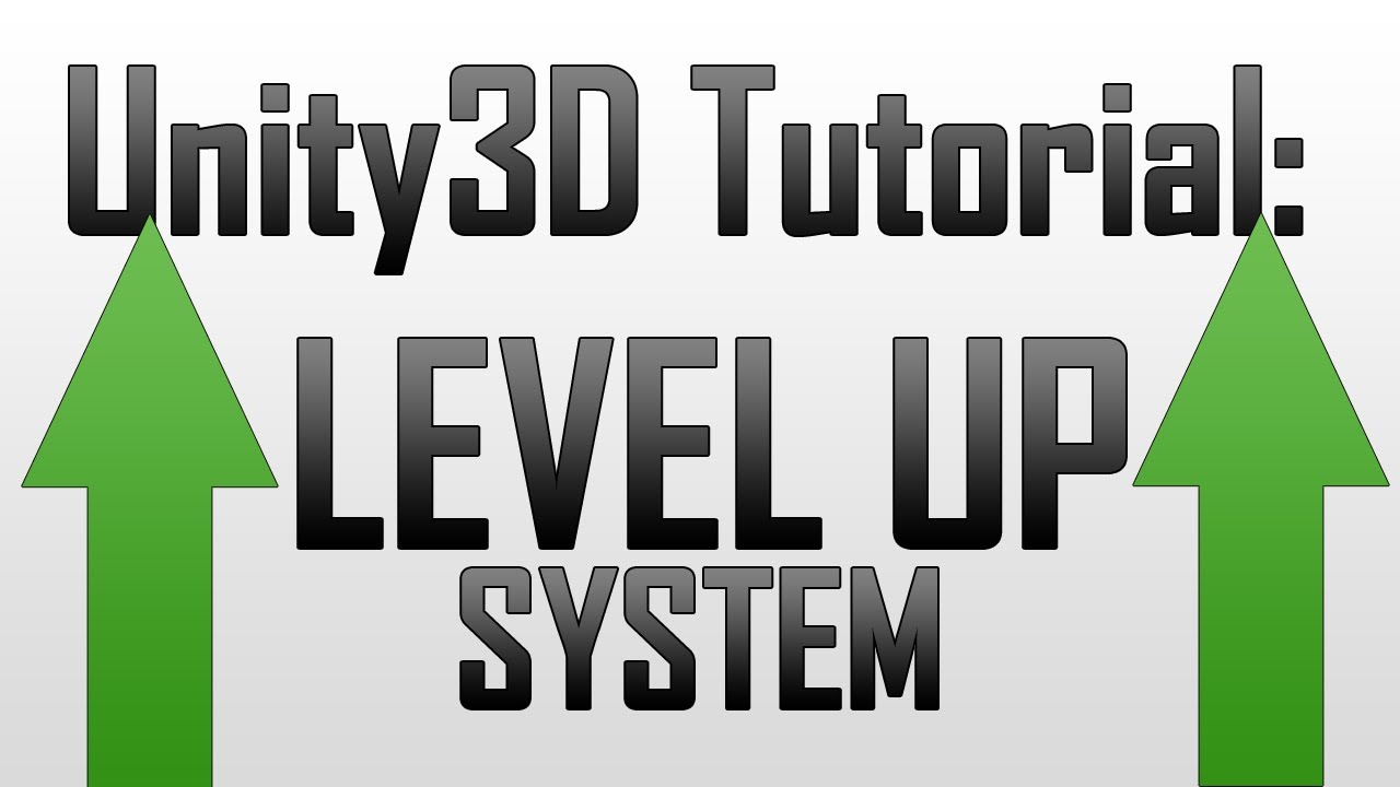 Unity 4 Creating A Simple Level Up System Javascript Youtube