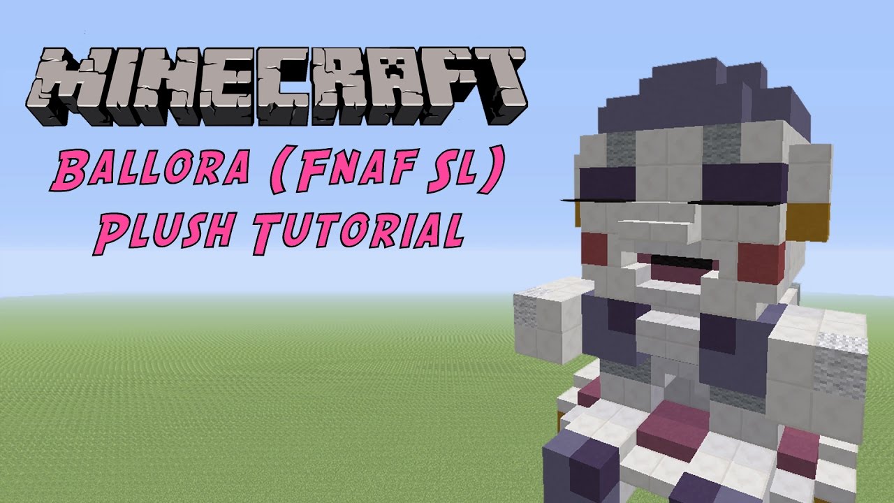 Minecraft Tutorial Ballora Fnaf Sister Location Plush Youtube