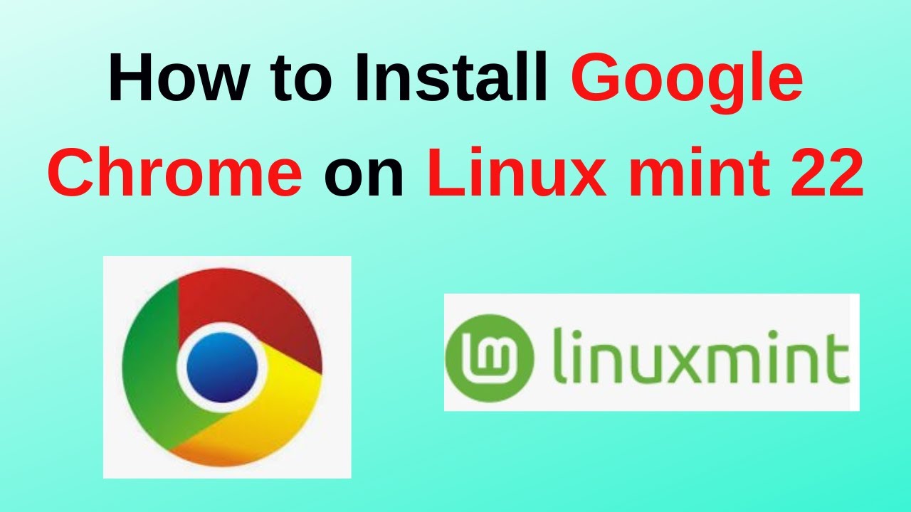 How To Download And Install Google Chrome On Linux Mint 22 Install