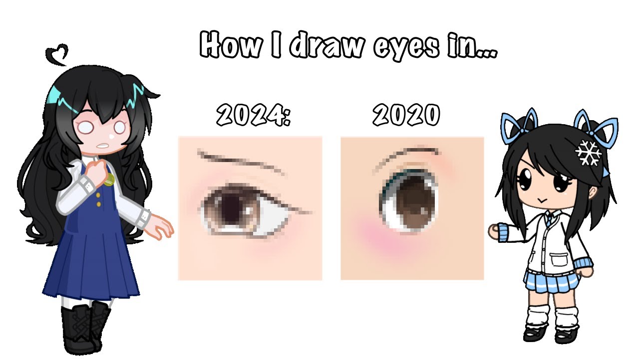 How I Draw And Color Eyes In 2024рџ ѓпёџ Vs 2020рџ ђ Gacha Life 1 2 Youtube
