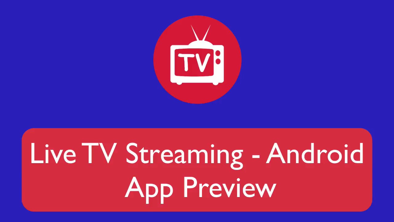 Live Tv Streaming Channel Android App Video Preview Youtube