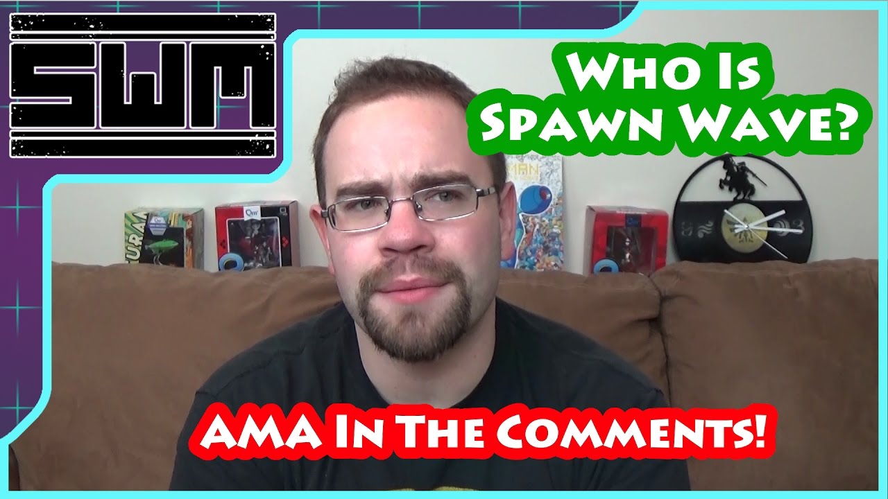Who Is Spawn Wave Ama In The Comments Youtube