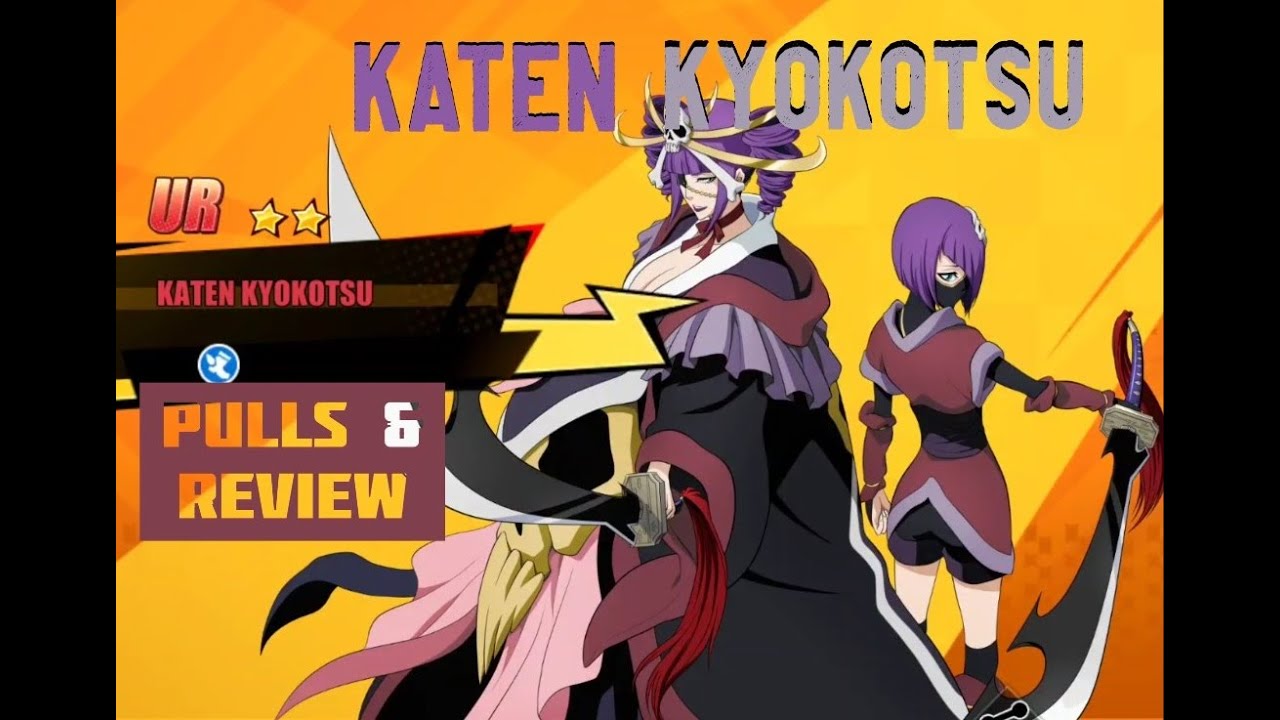Katen Kyokotsu Pulls Review Bleach Immortal Soul Youtube