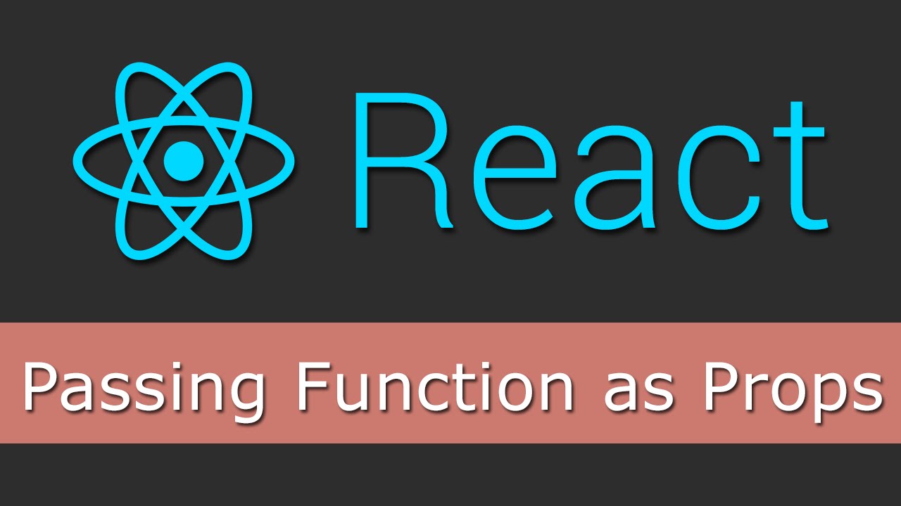 React Js Tutorials For Beginners 12 Passing Function As Props Youtube