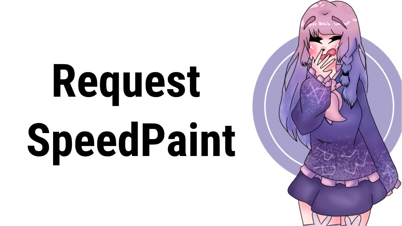 Request Speedpaint Youtube