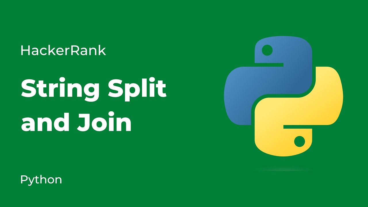 Python Hackerrank Solutions String Split And Join Youtube
