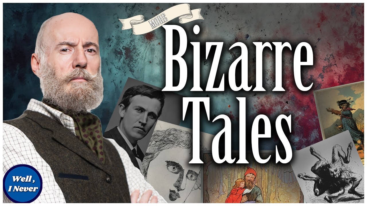 Over 2 Hours Of Bizarre Stories Well I Never Compilation Youtube