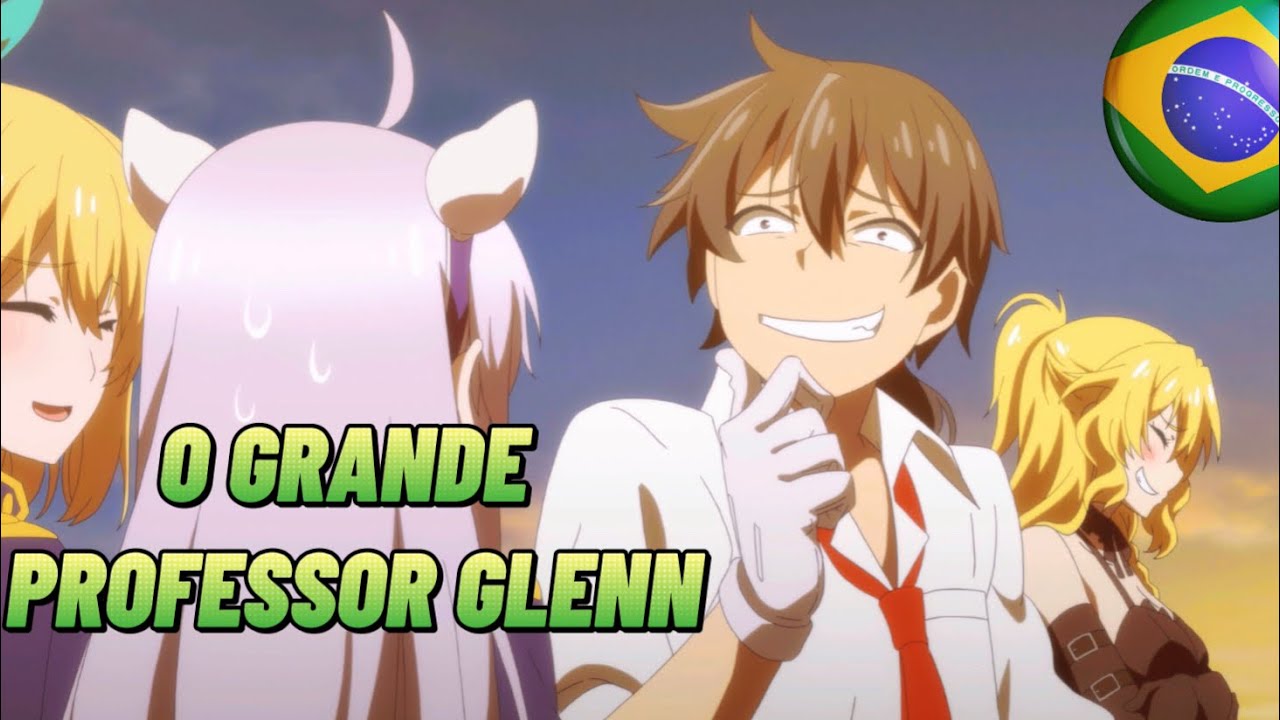 O Grande Professor Glenn Vai Iluminá Las Rokudenashi Majutsu Koushi