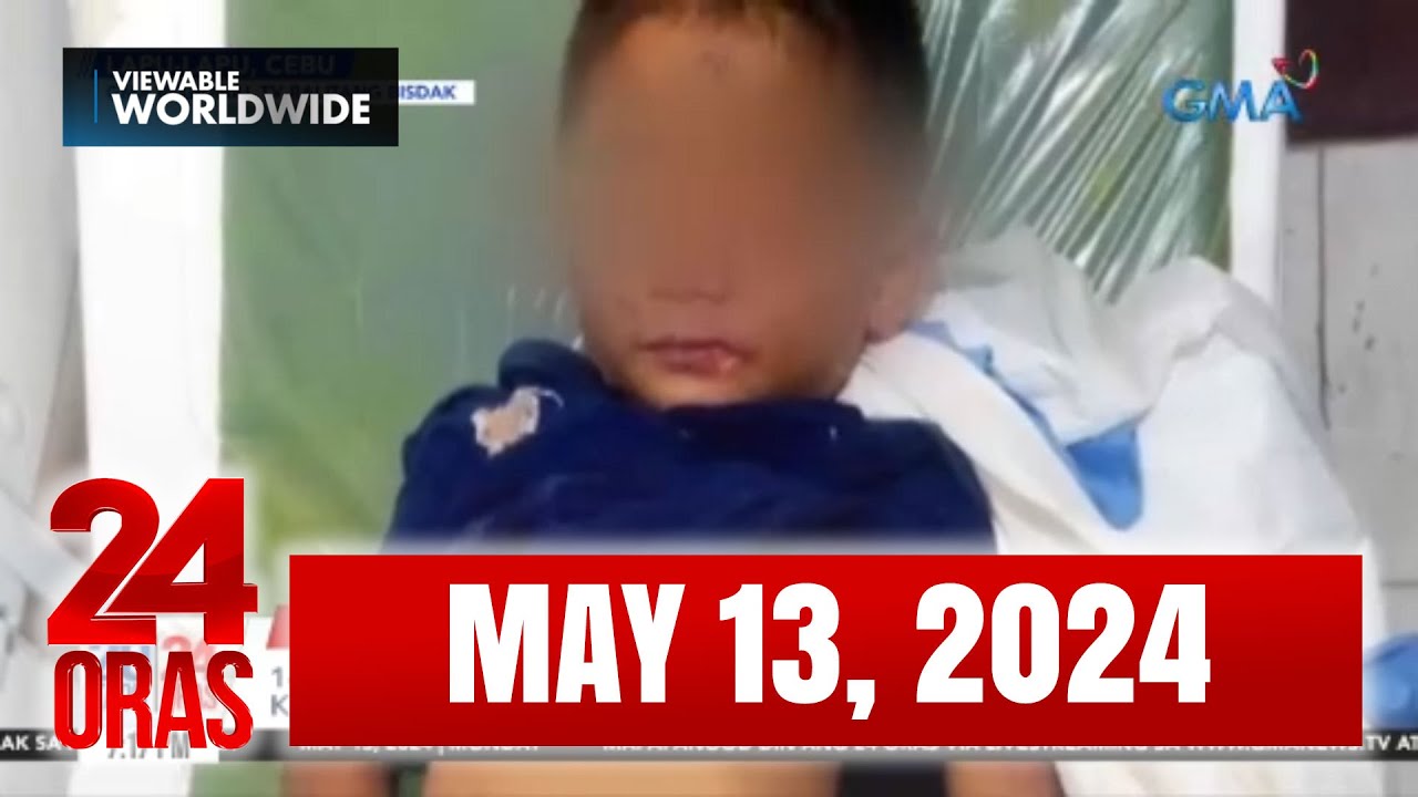 24 Oras Express May 13 2024 Hd Youtube