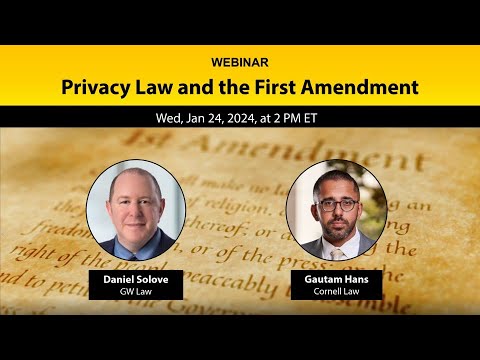 Webinar Privacy Law And The First Amendment Youtube