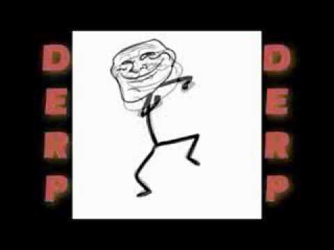 Derp Song Original Full Song Youtube
