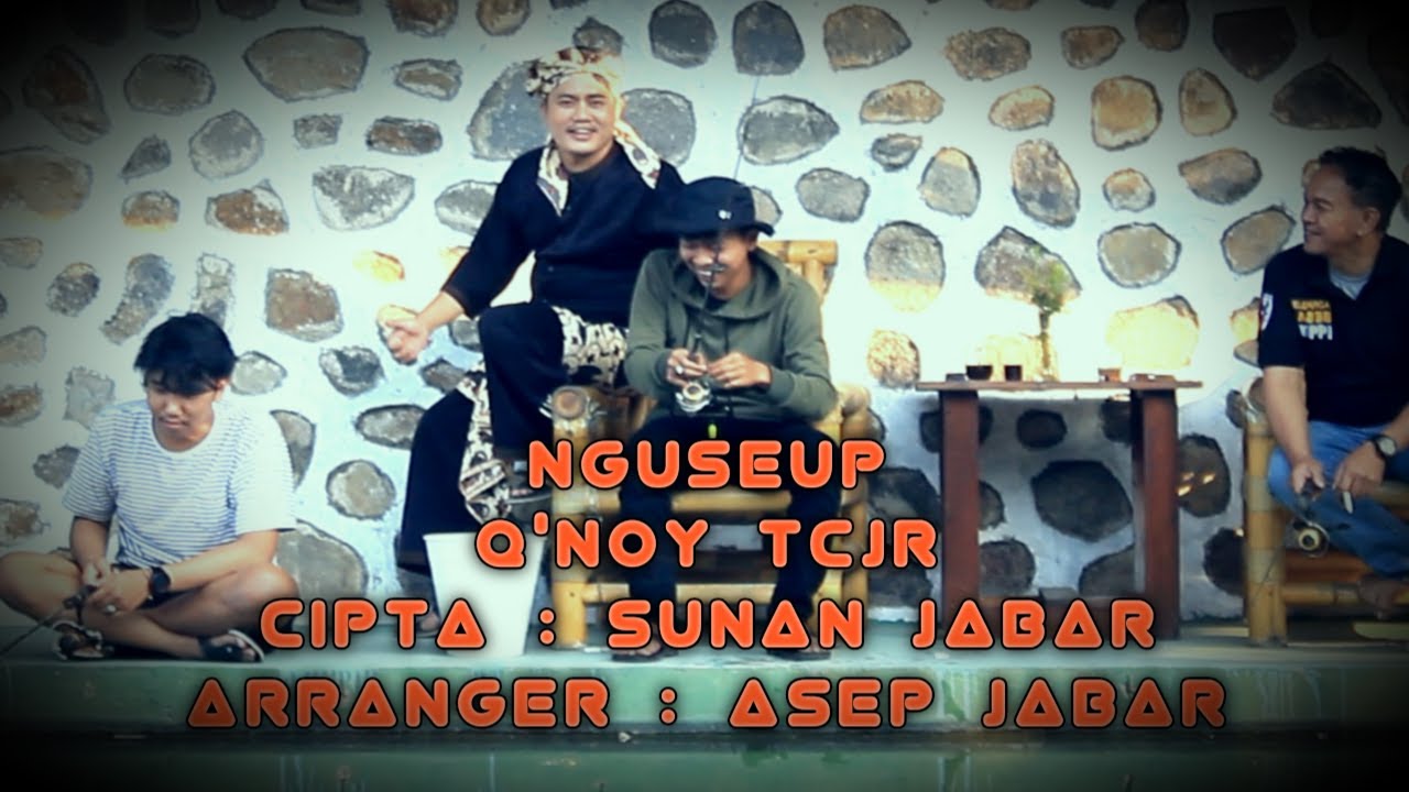Nguseup Official Q Noy Tcjr Cipta Sunan Jabar Asep Jabar