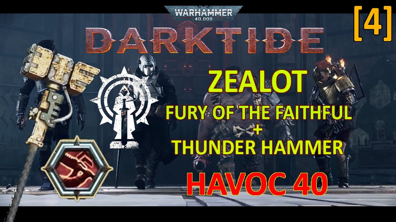 Darktide Havoc 40 More Zealot Fury Of The Faithful Thunder Hammer