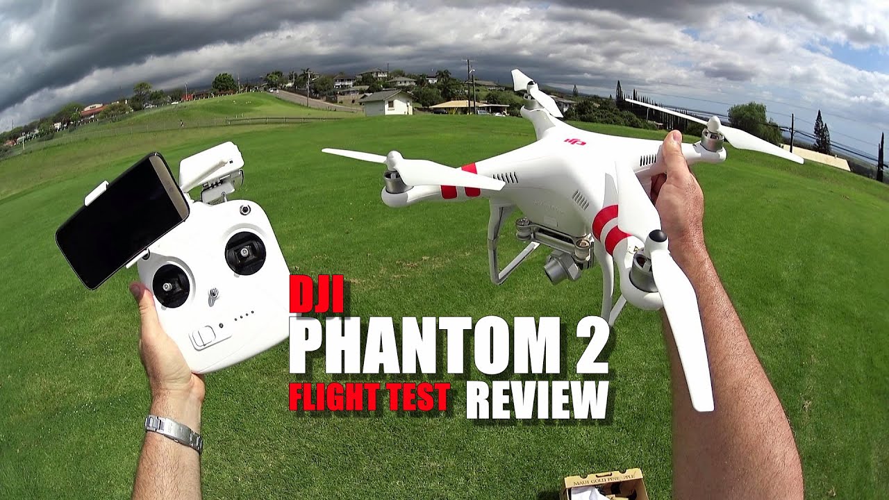 Dji Phantom 2 Review Flight Test Vision Version Youtube