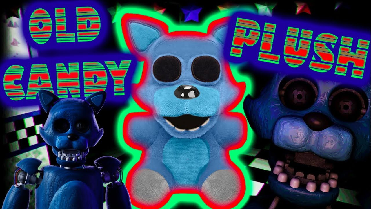 Five Nights At Candy S Old Candy Plush Concept Youtube