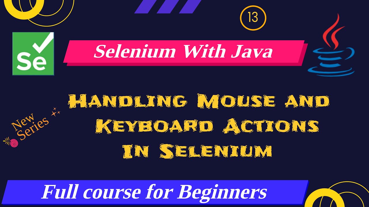 Handling Mouse Keyboard Actions In Selenium Selenium Full Course
