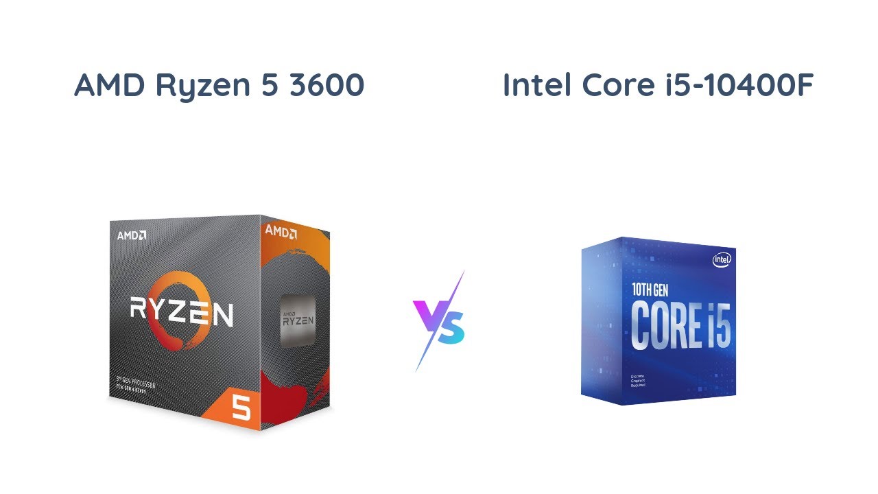 Amd Ryzen 5 3600 Vs Intel Core I5 10400f Comparison Youtube
