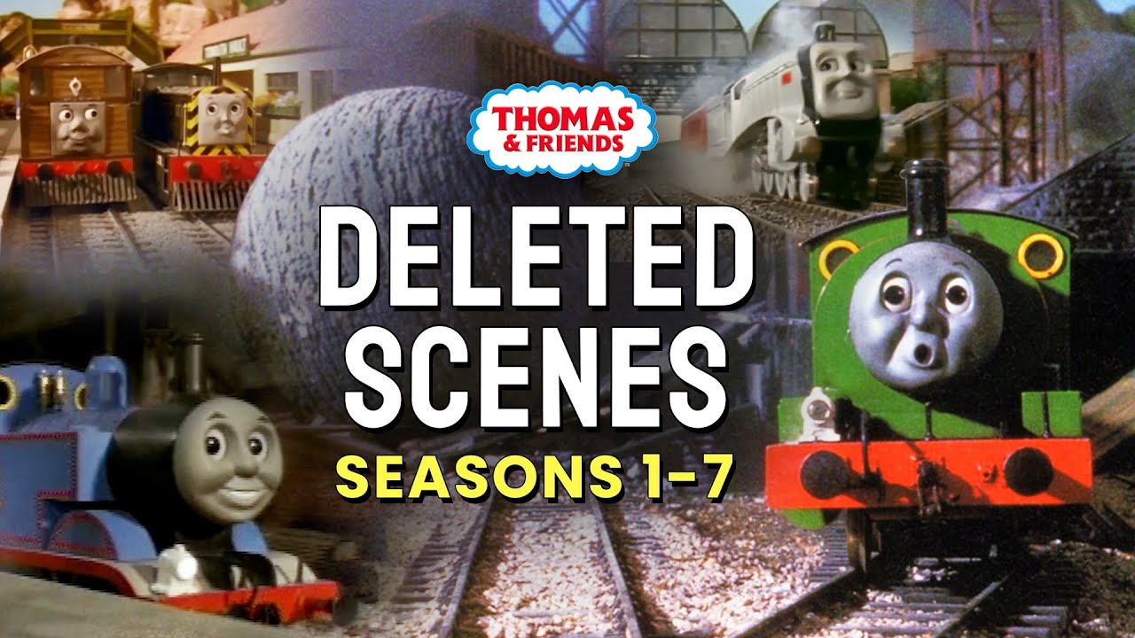 Thomas Friends Deleted Scenes Compilation Seasons 1 7 Youtube