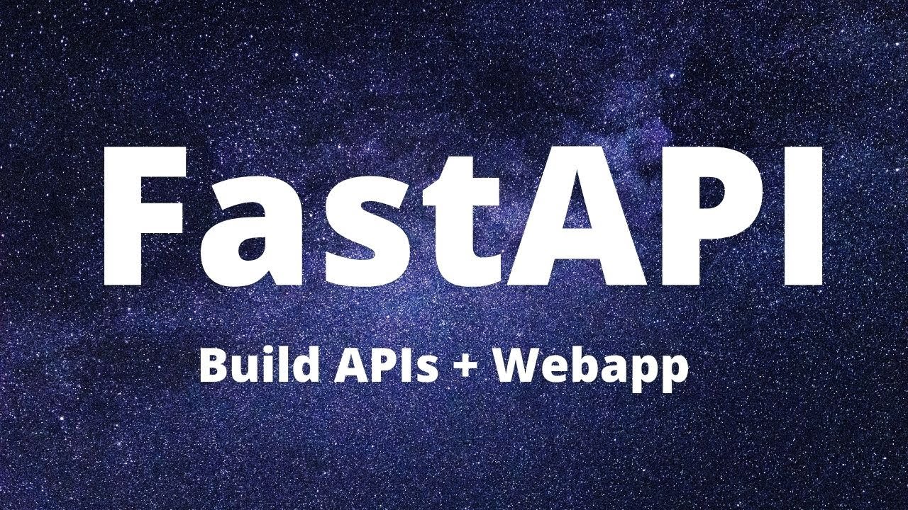 Fastapi Course Build Apis Webapps Youtube